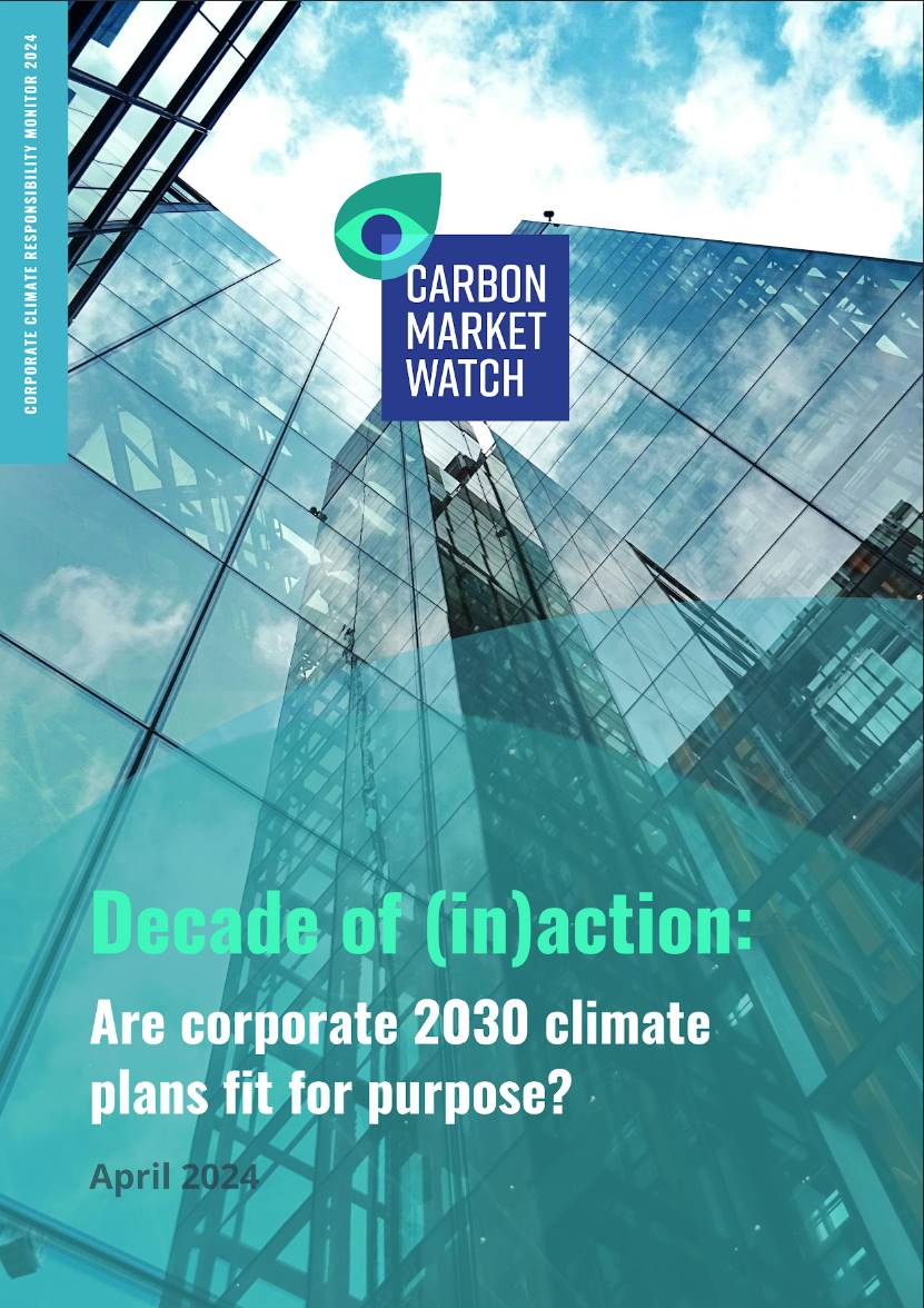 Corporate Climate Responsibility Monitor - 2024 - Carbon Market Watch